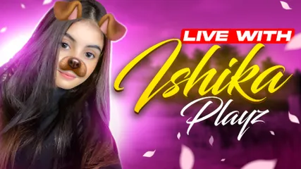 Ishika Plays Live Game Streams - Watch Now