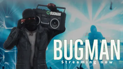 BUGMAN Live Game Streams - Watch Now