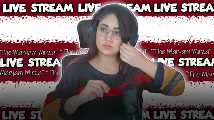 The Maryam Mirza Live Game Streams - Watch Now