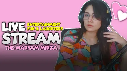The Maryam Mirza Live Game Streams - Watch Now